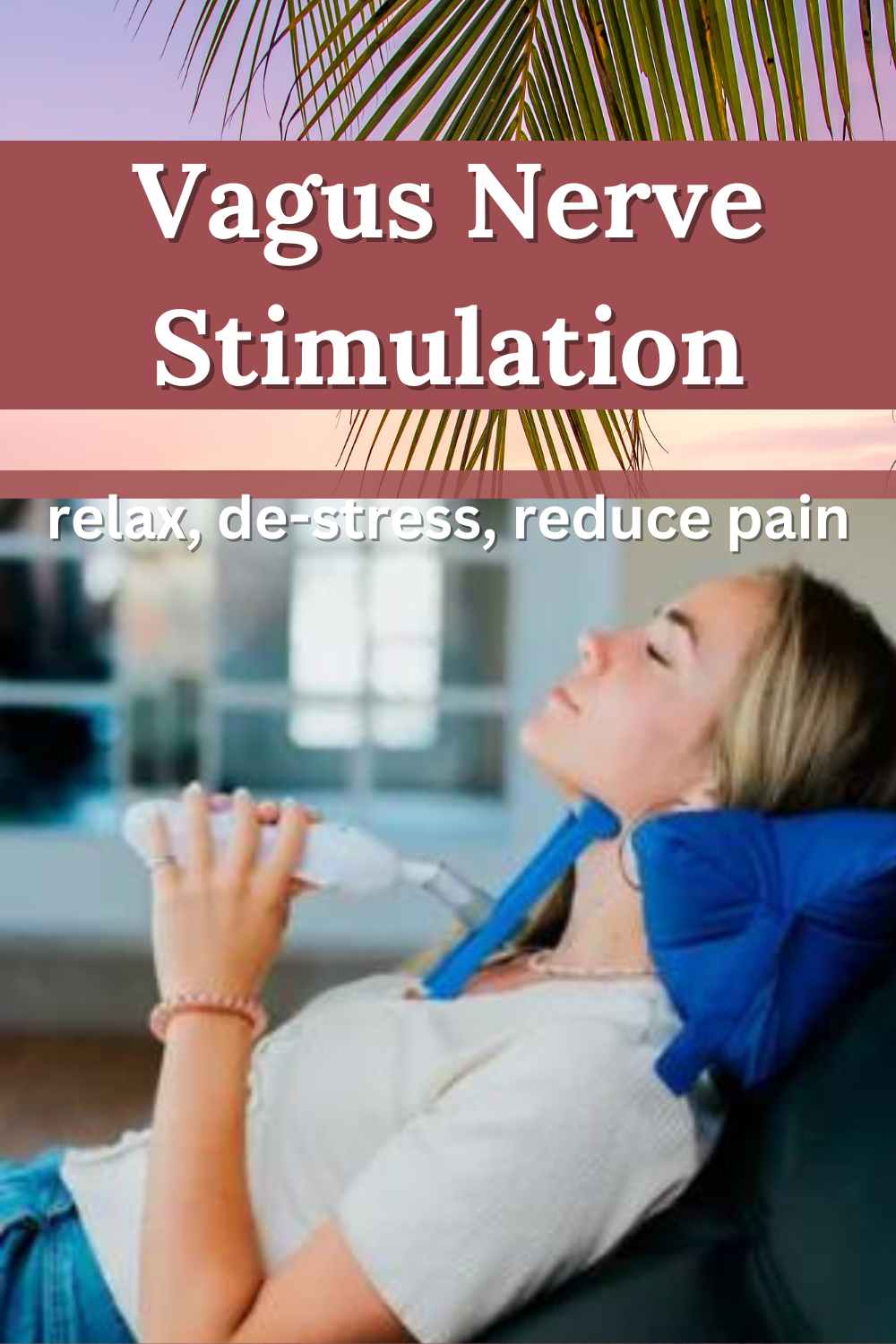 Here is the Best Vagus Nerve Stimulator/ Get Pain Relief